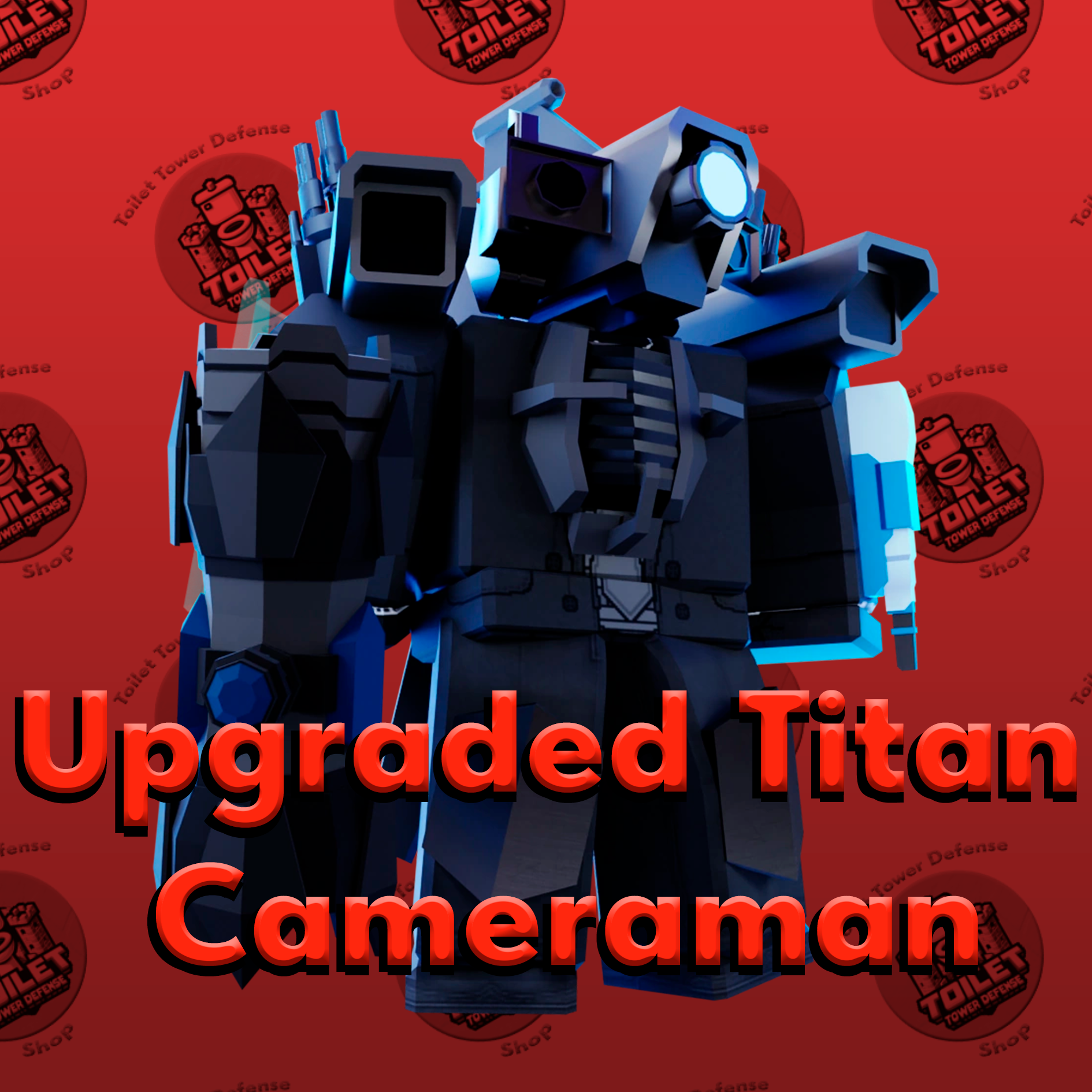 Upgraded Titan Cameraman