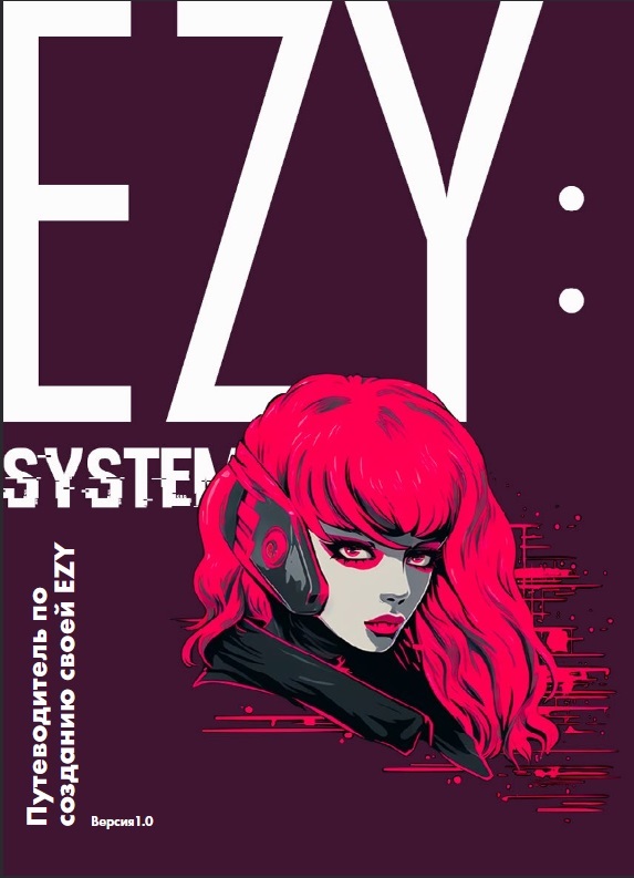 EZY: System