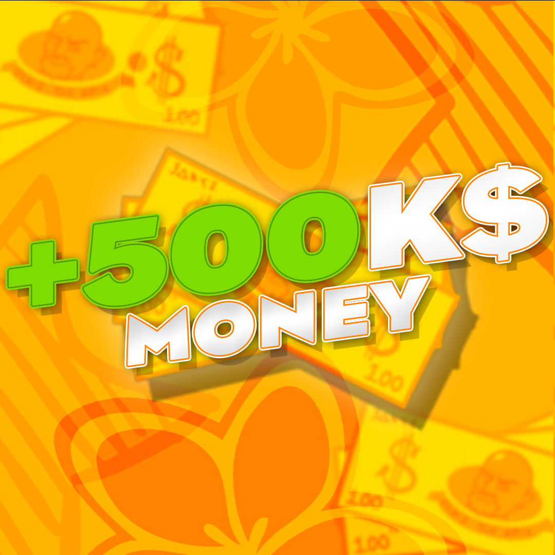 +500k Money