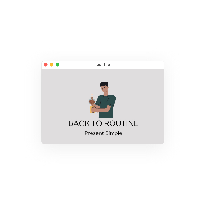 BACK TO ROUTINE PRESENT SIMPLE