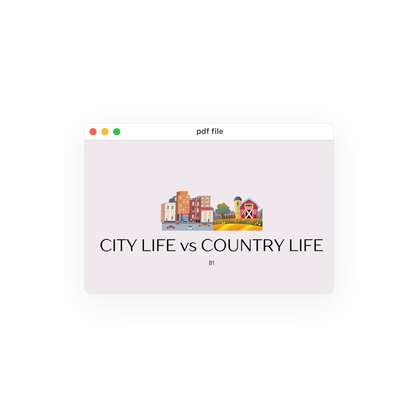 CITY LIFE VS COUNTRY LIFE