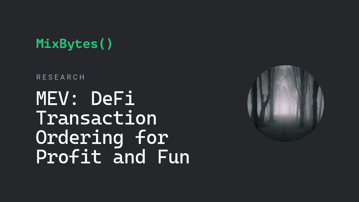 MEV: DeFi Transaction Ordering for Profit and Fun