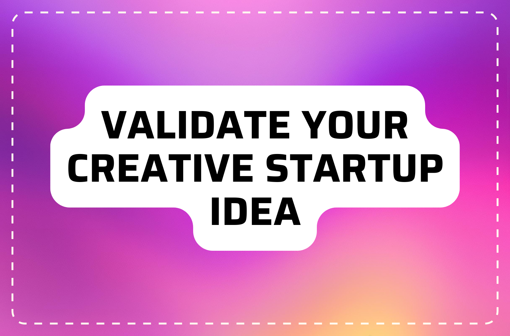How to Validate a Creative Startup with Streams