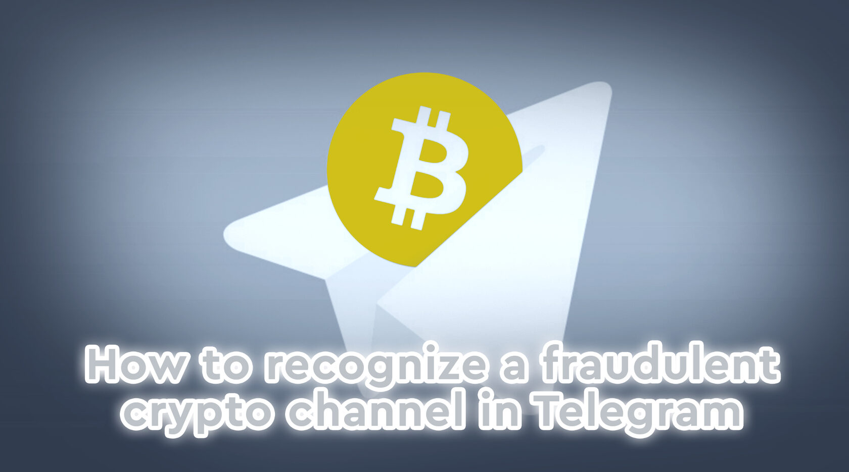 How to recognize a fraudulent crypto channel in Telegram