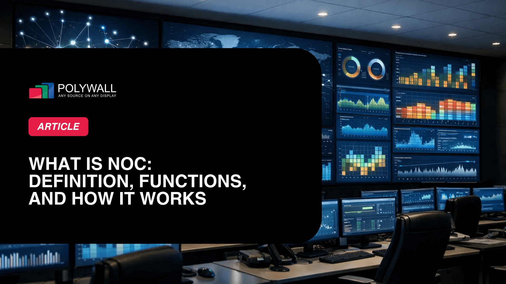 What is NOC: Definition, Functions, and How It Works