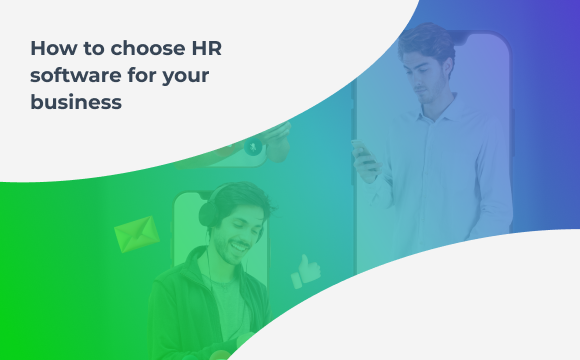 How to choose HR software for your business | CleverLMS