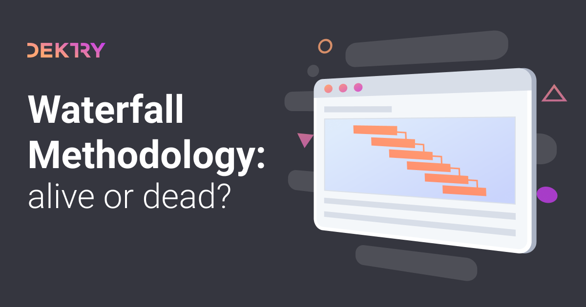 Waterfall methodology: to choose or not to choose?