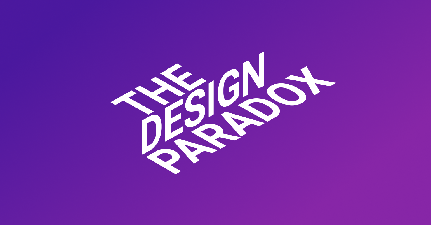 The Design Paradox. Full stack marketing agency