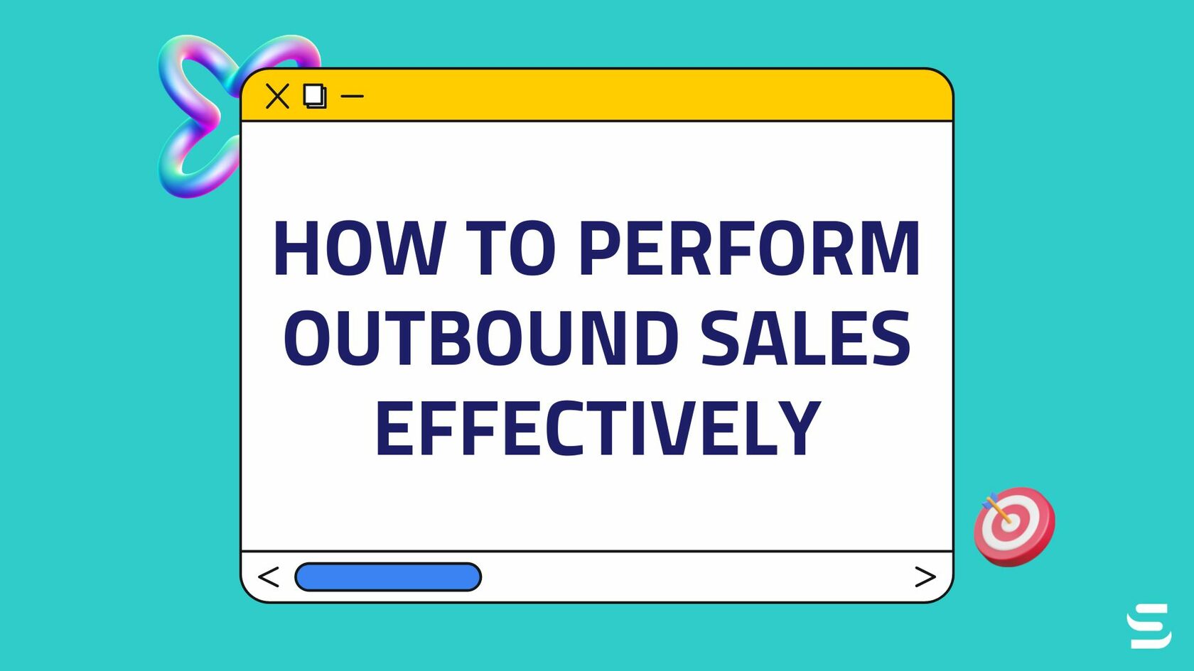 How to Perform Outbound Sales Effectively