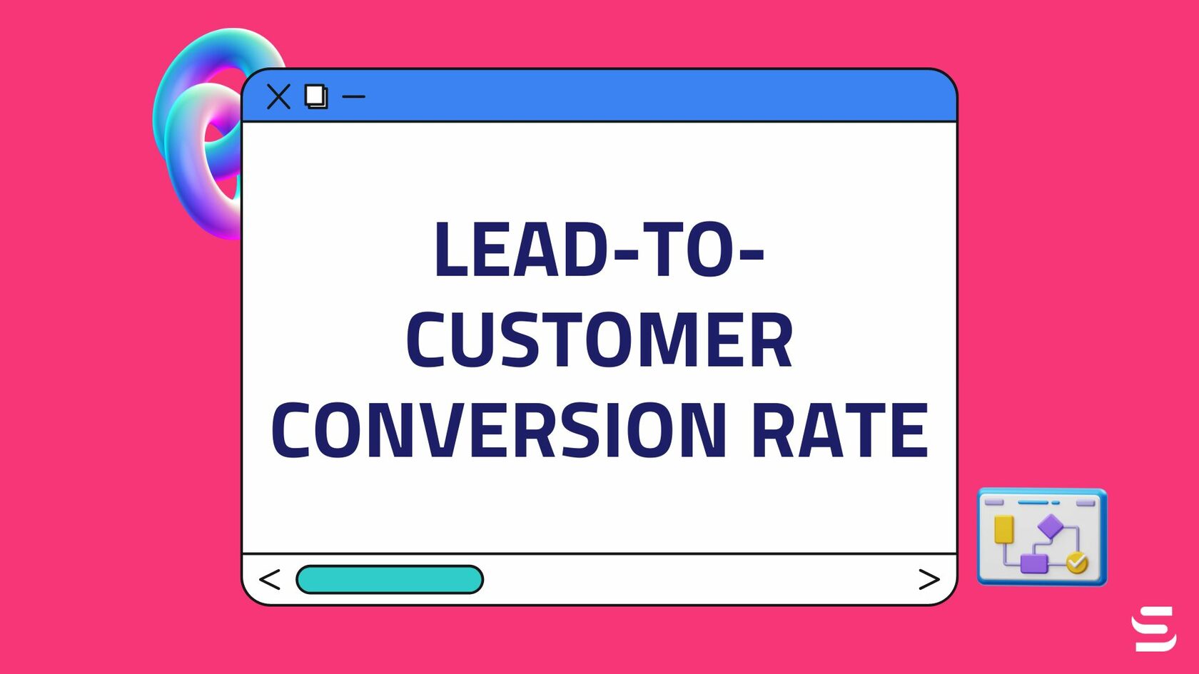 Lead-to-Customer Conversion Rate
