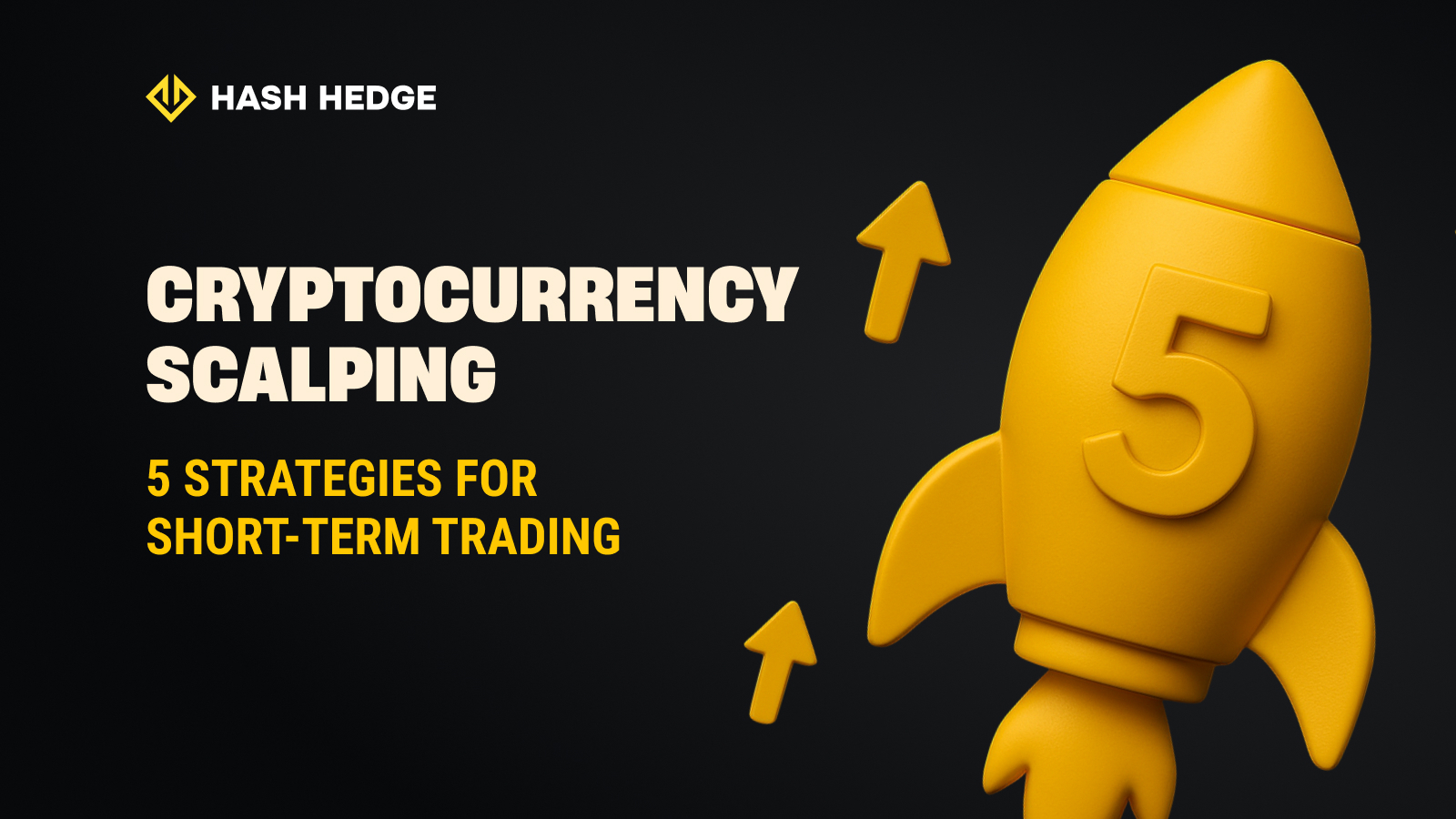 Криптовалютный скальпинг: 5 стратегий для краткосрочной торговли | Hash Hedge