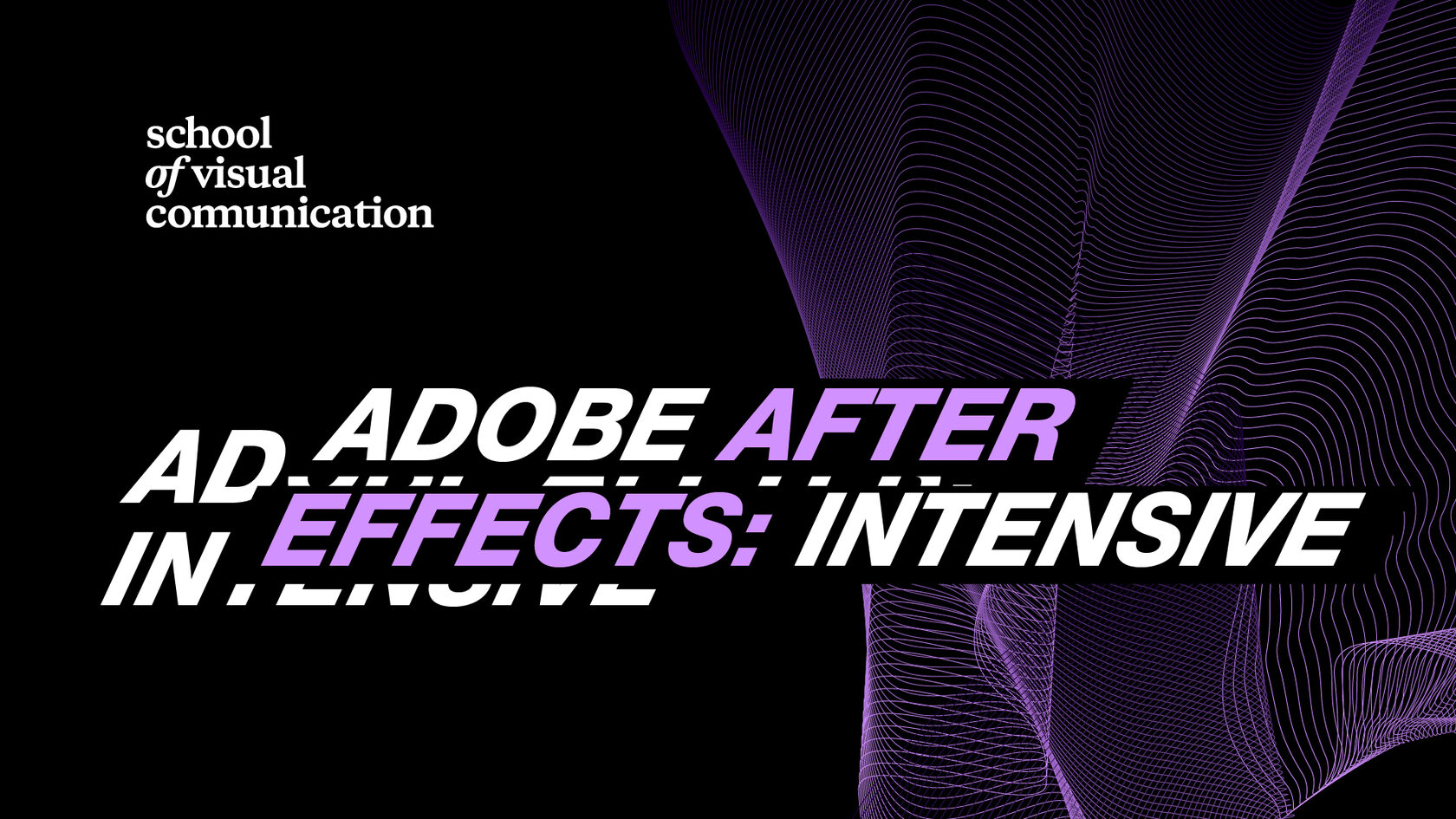 Adobe After Effects: intensive offline –12-денний офлайн курс з основ ...