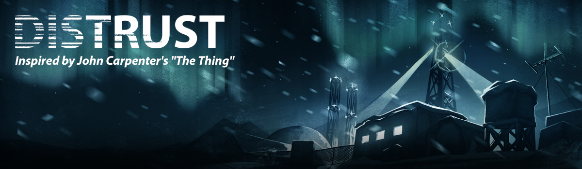 Distrust – You’ll run mad but you still can survive!