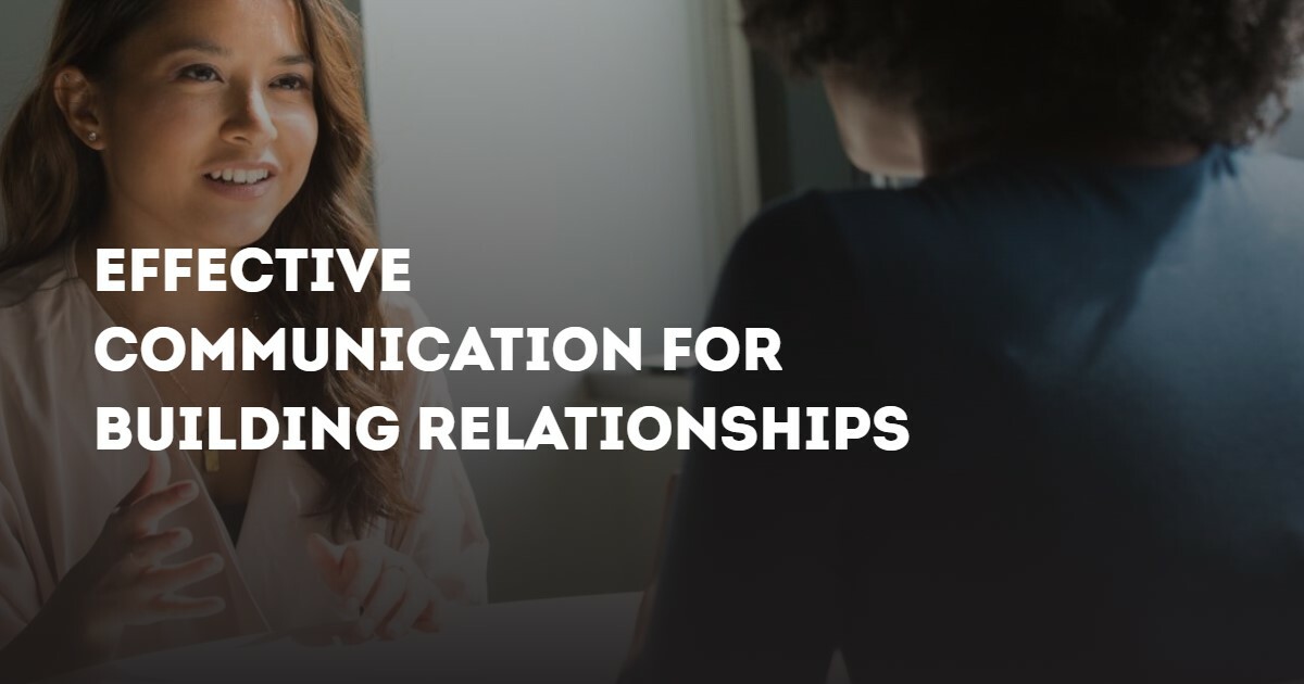 Free online-course «Effective Communication for Building Relationships»