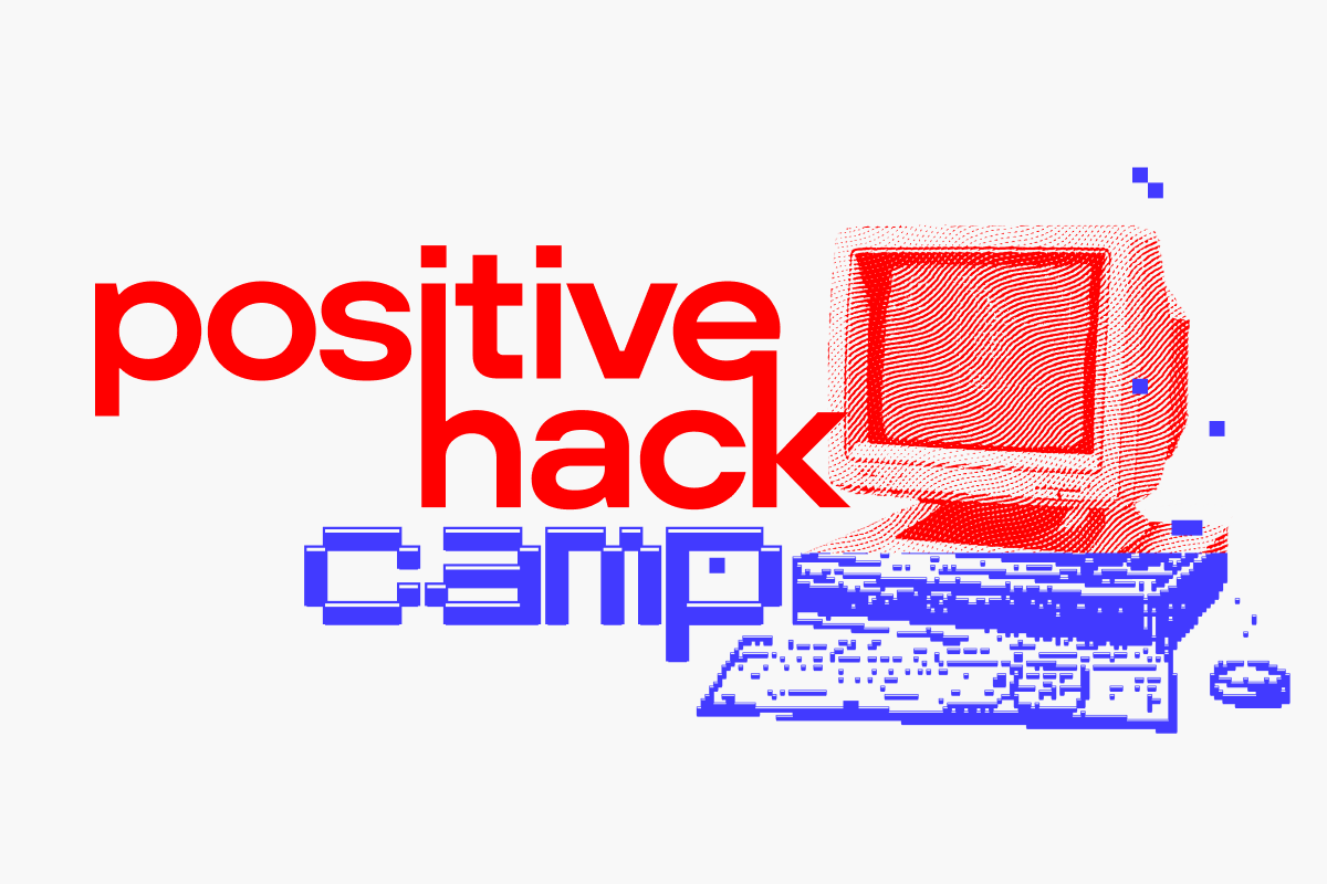 Positive Hack Camp | Moscow 2025