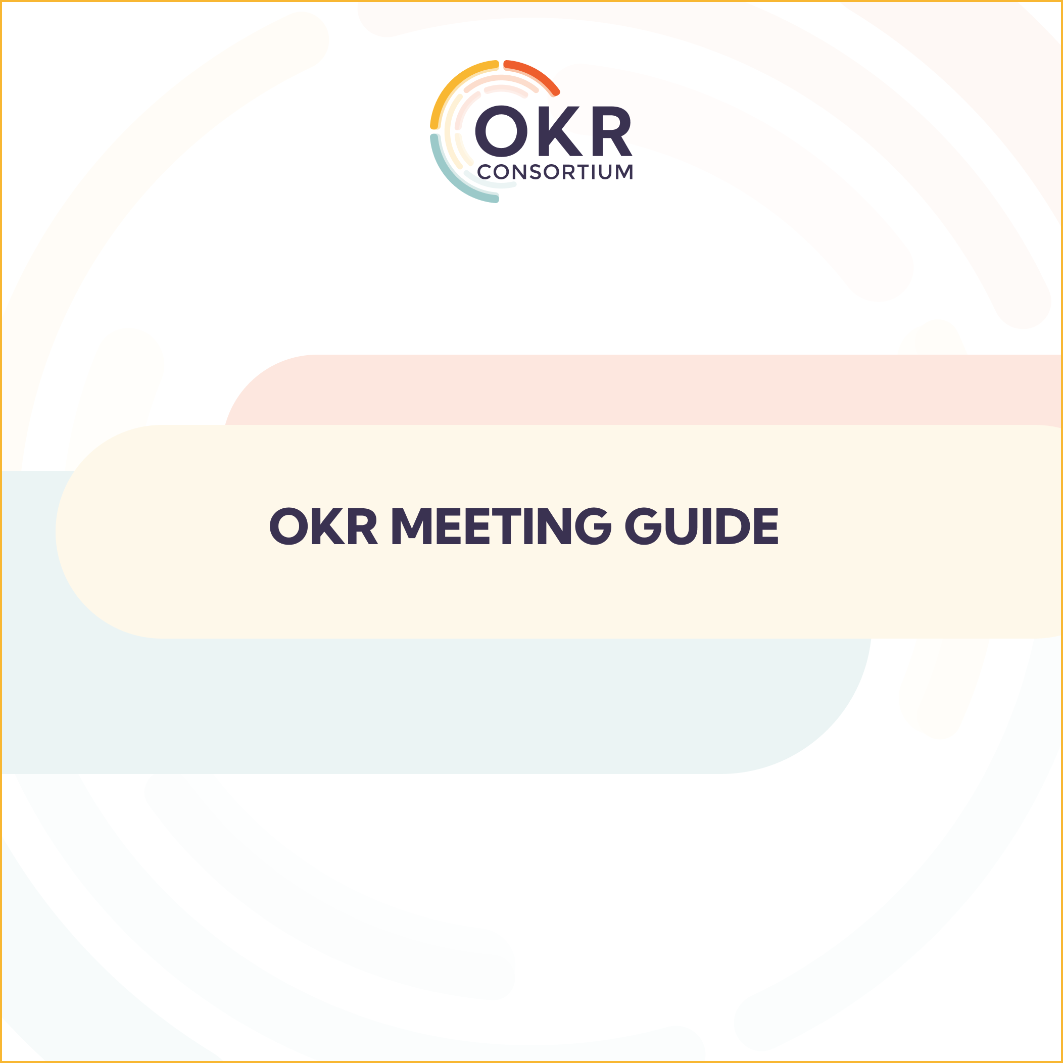 OKR Meeting Guide | OKR Consortium