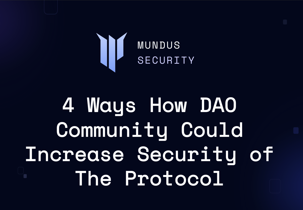 How DAO Community Can Increase Security of Protocol | Mundus Security