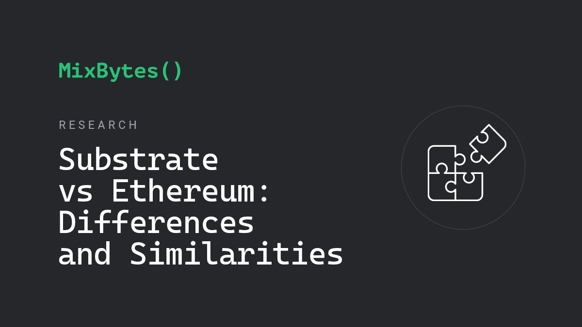 Substrate vs Ethereum: Differences and Similarities