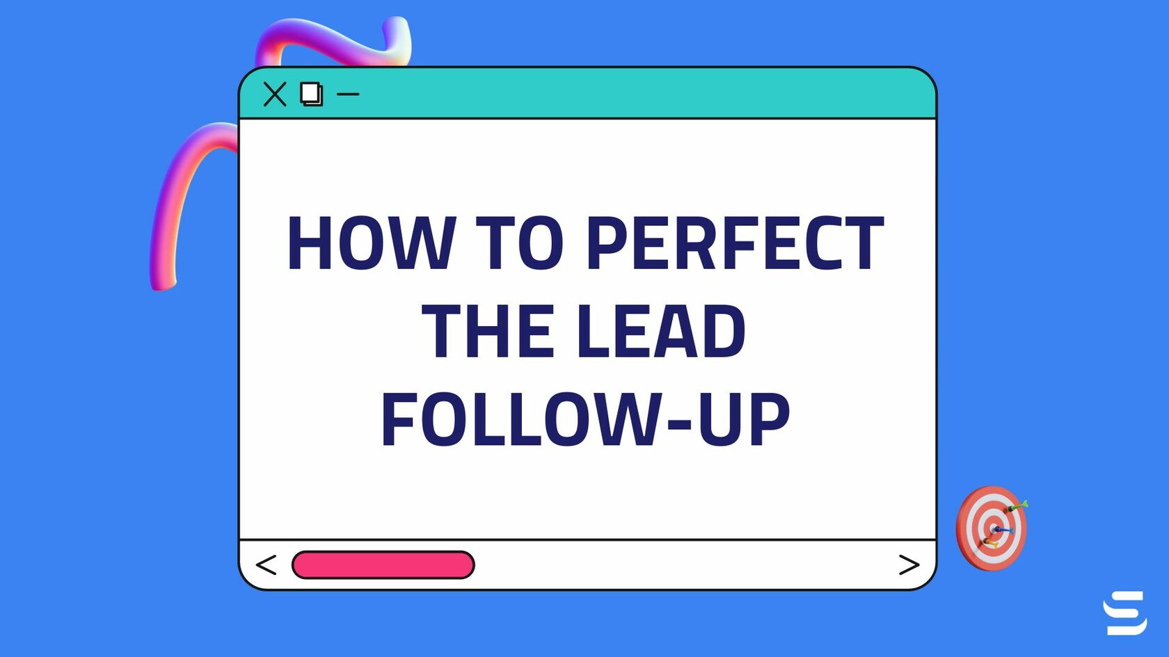How to Perfect the Lead Follow-Up