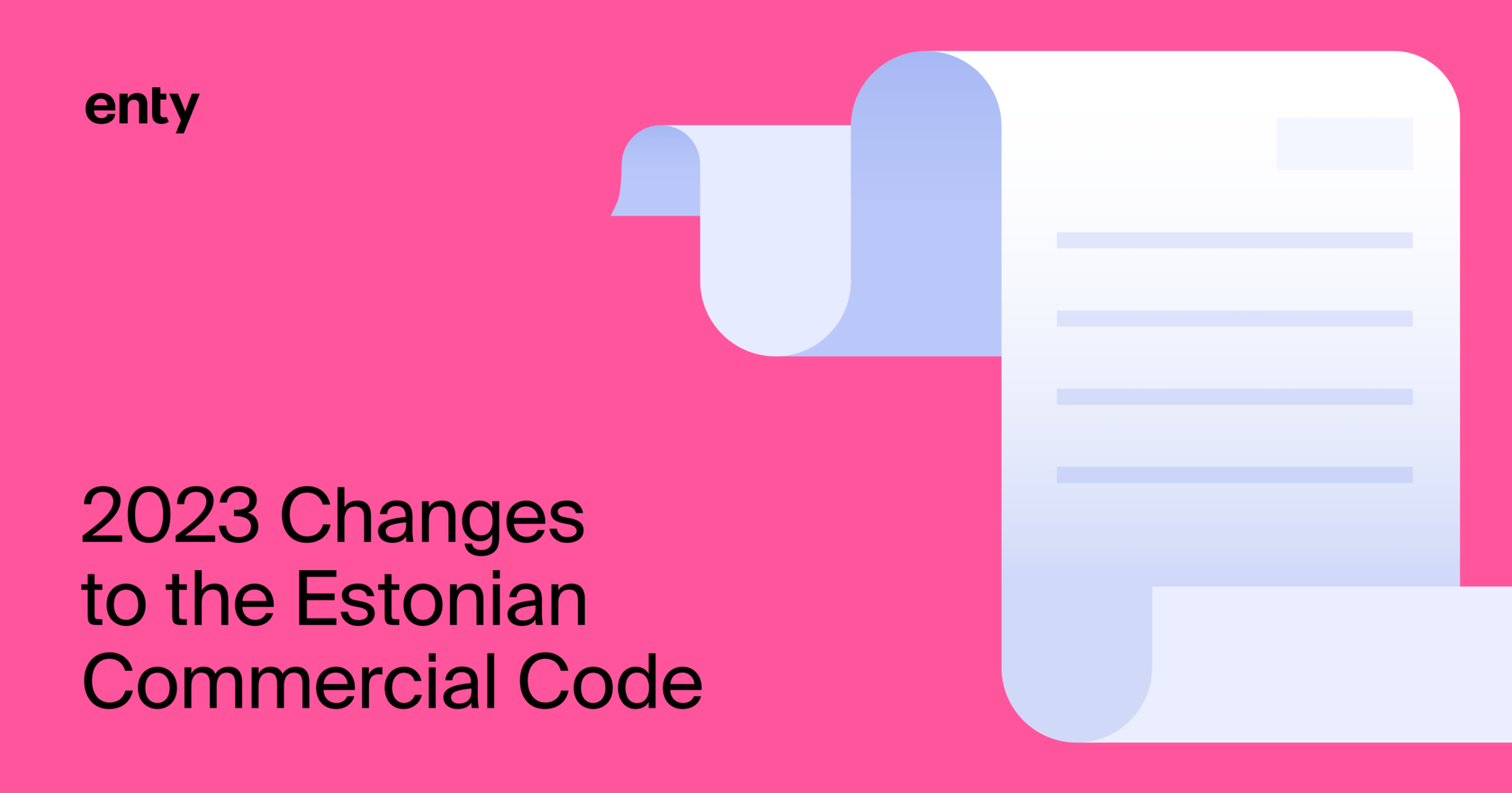 2023 Changes to the Estonian Commercial Code. What it Means for New and ...