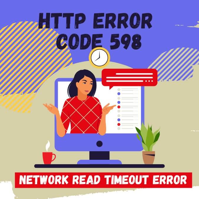 HTTP Error 598: What It Means and How to Resolve It