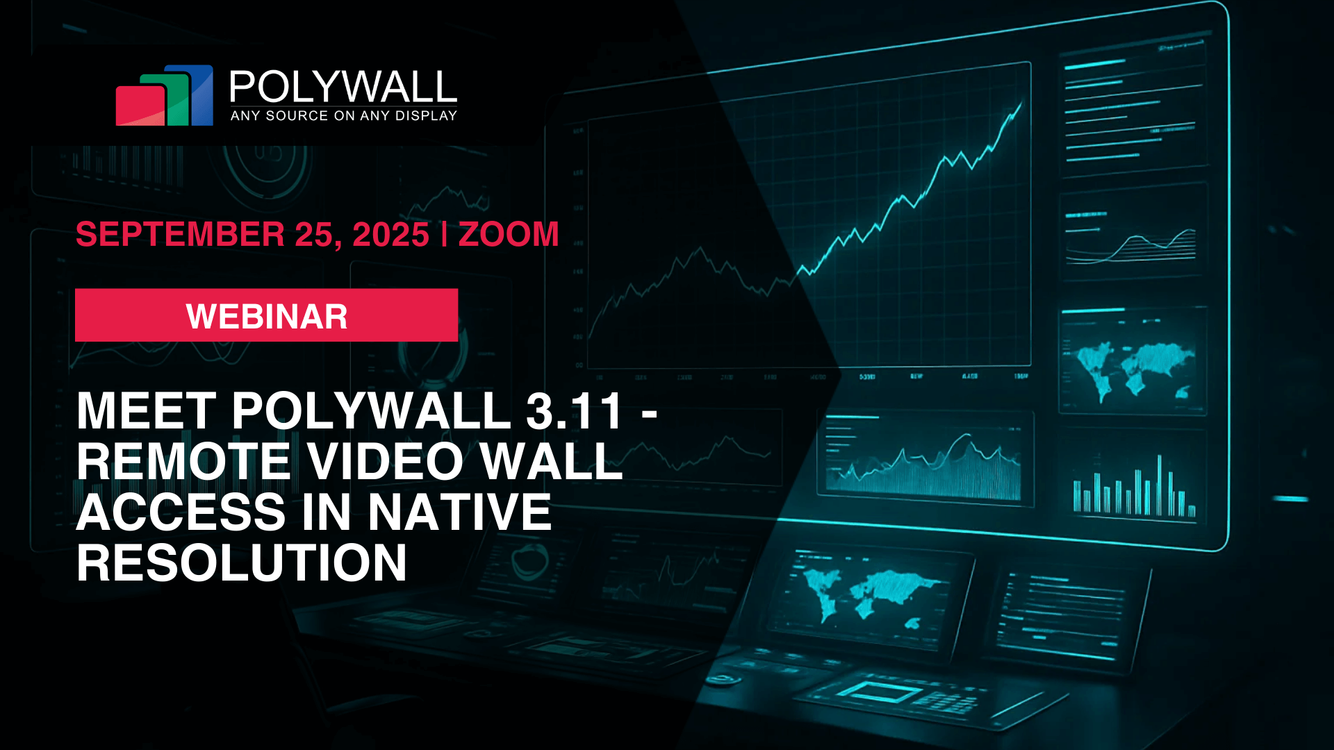 [September 25, 2025] Webinar: Meet Polywall 3.11 - Remote Video Wall Access in Native Resolution