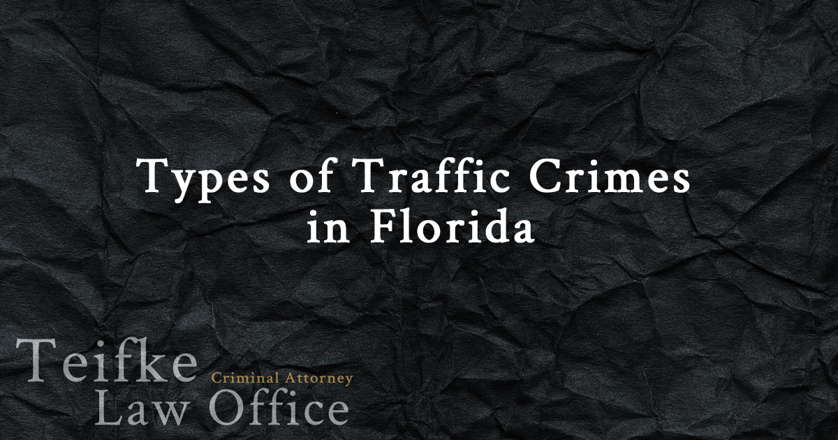 Types of Traffic Crimes in Florida
