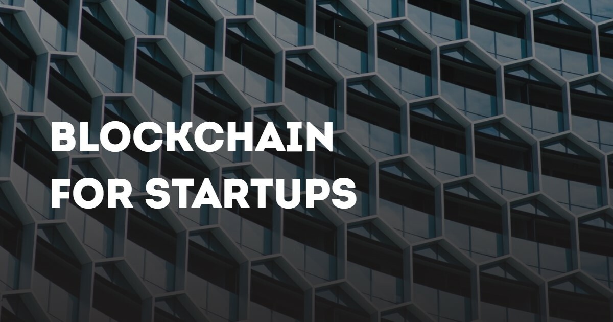 2.1. Blockchains mechanism design | Blockchain for startups