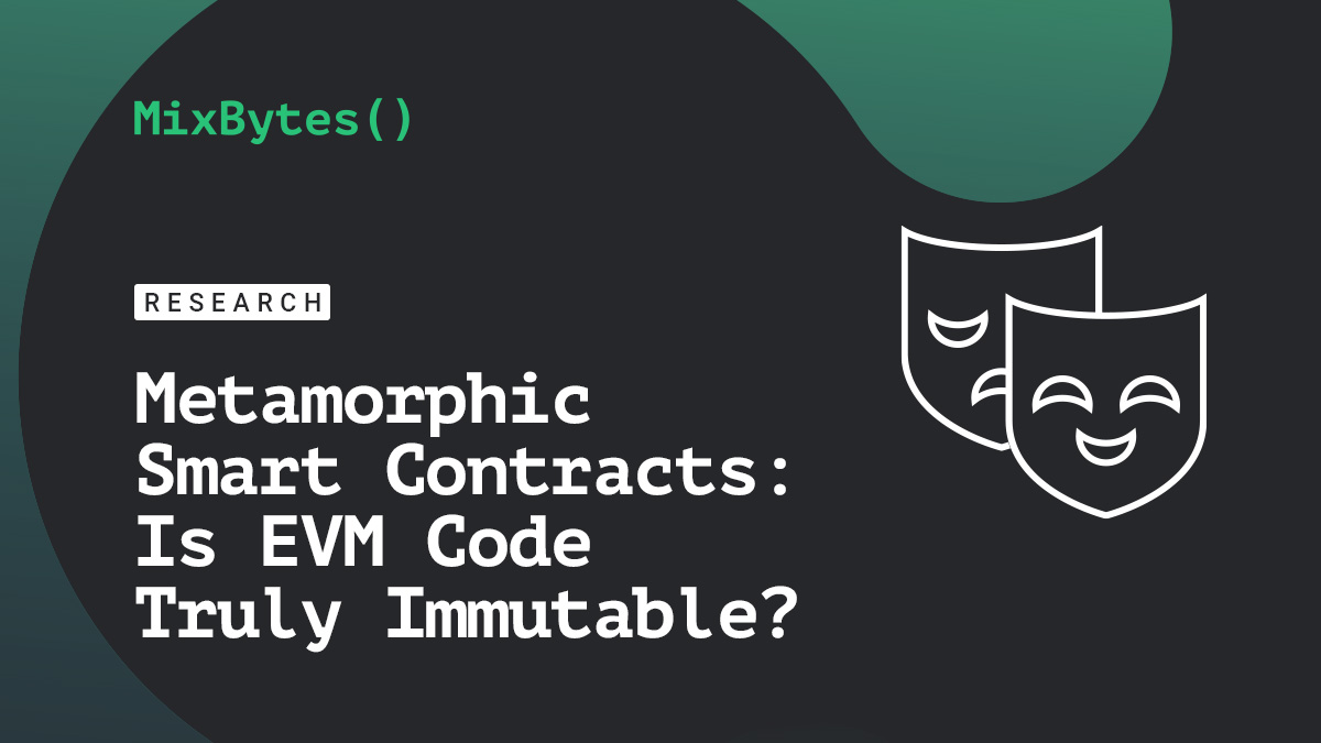 Metamorphic Smart Contracts Is Evm Code Truly Immutable