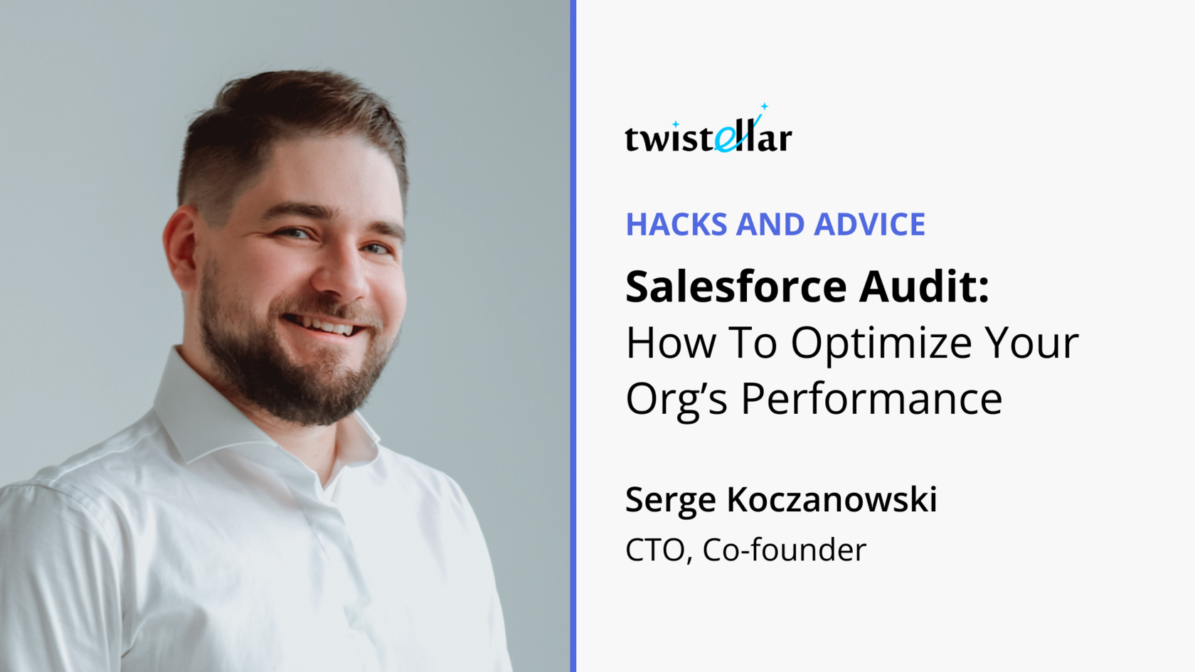 Salesforce Audit: Guide on Your Org’s Performance Optimization | Twistellar Blog