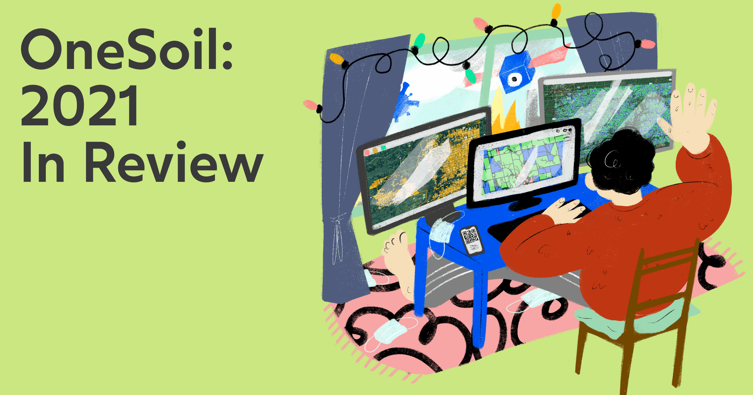 A Year in Review: OneSoil 2021