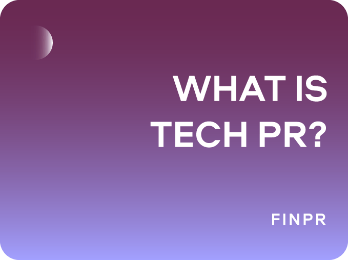 What is Tech PR: Understanding Public Relations & Communicating for ...