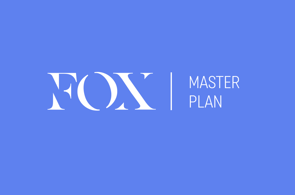 FOX | MASTER PLAN