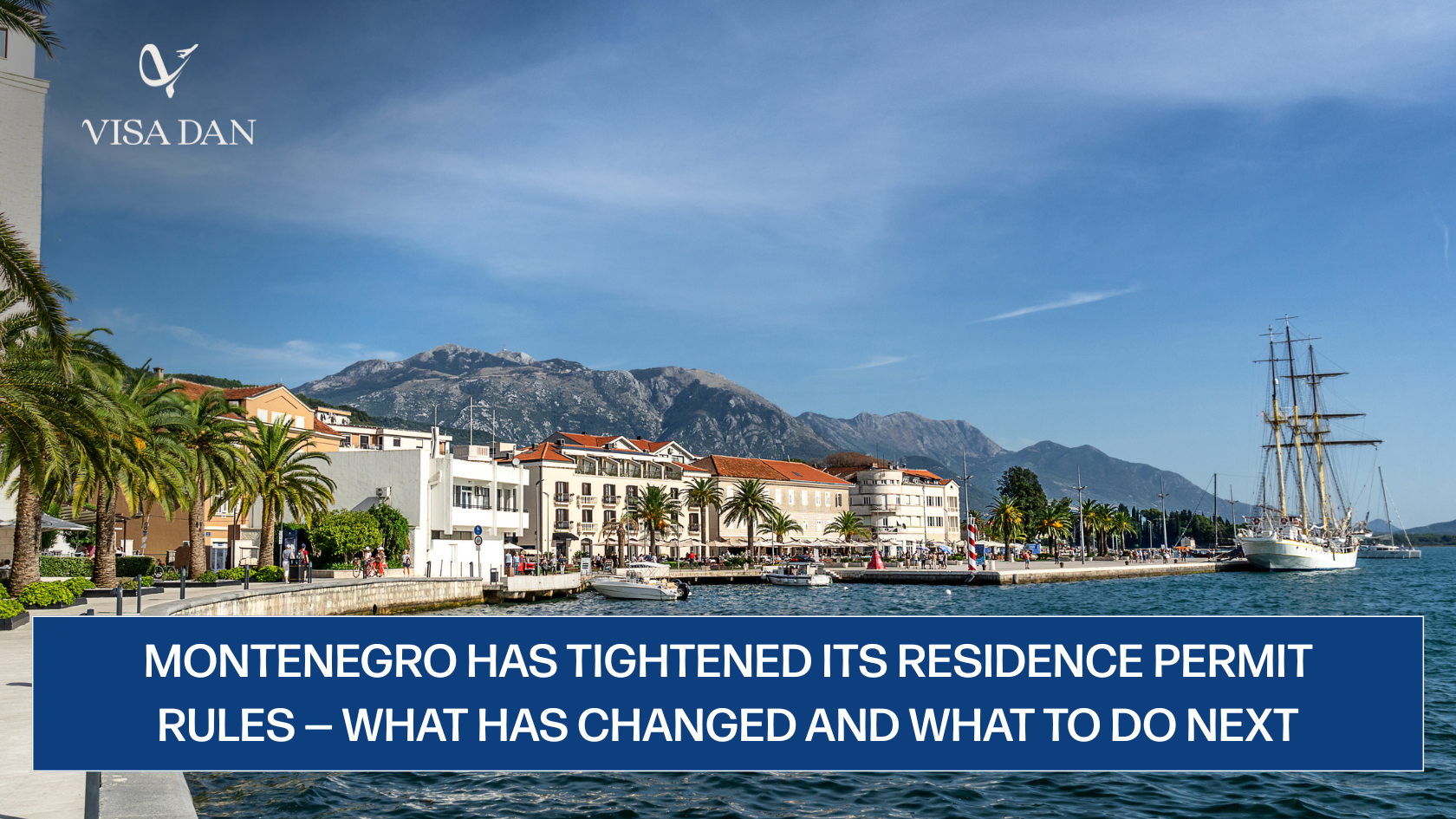 Montenegro Tightens Residency Rules — What Changed and Where to Go in ...