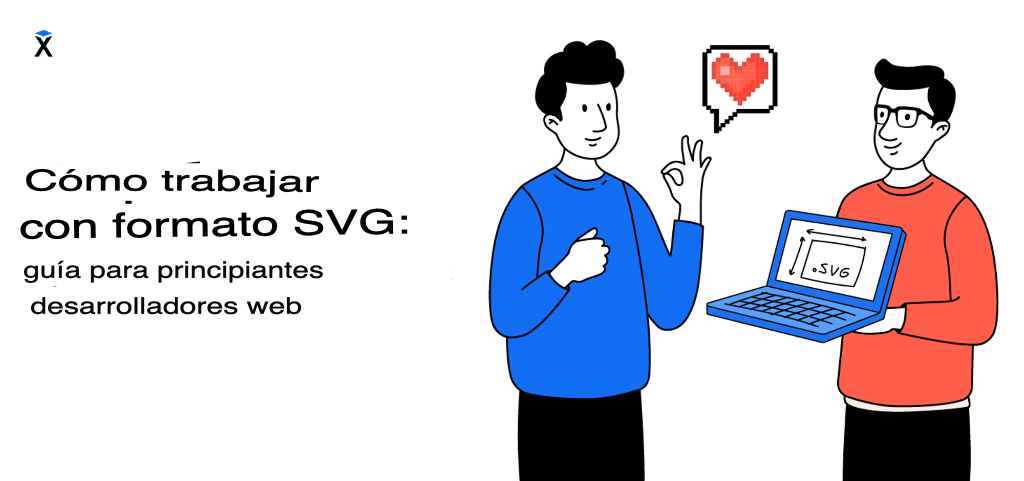 Cómo trabajar con el formato SVG: guía para desarrolladores web ...