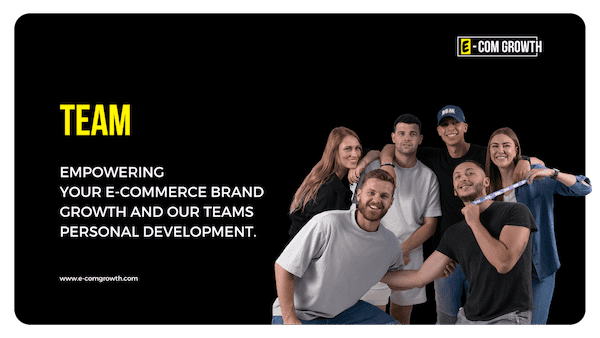 E-com Growth | Team