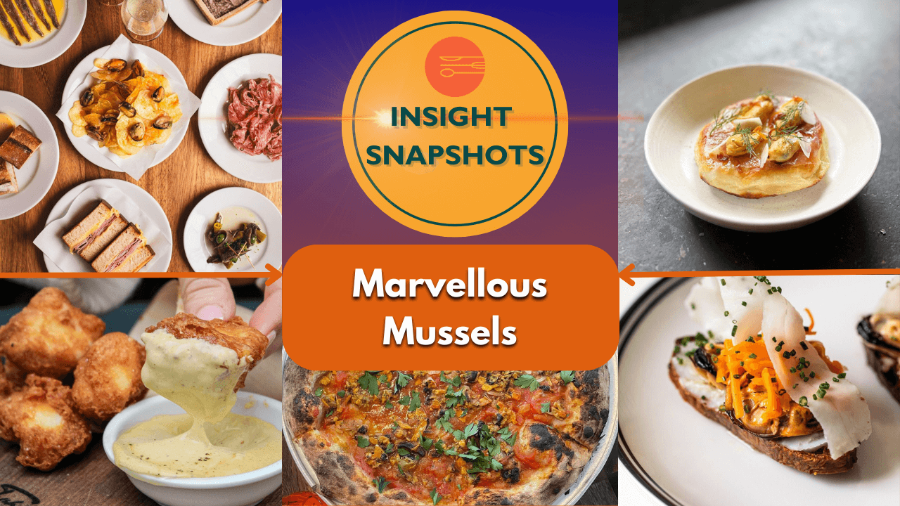 Insight Snapshot: Marvellous Mussels