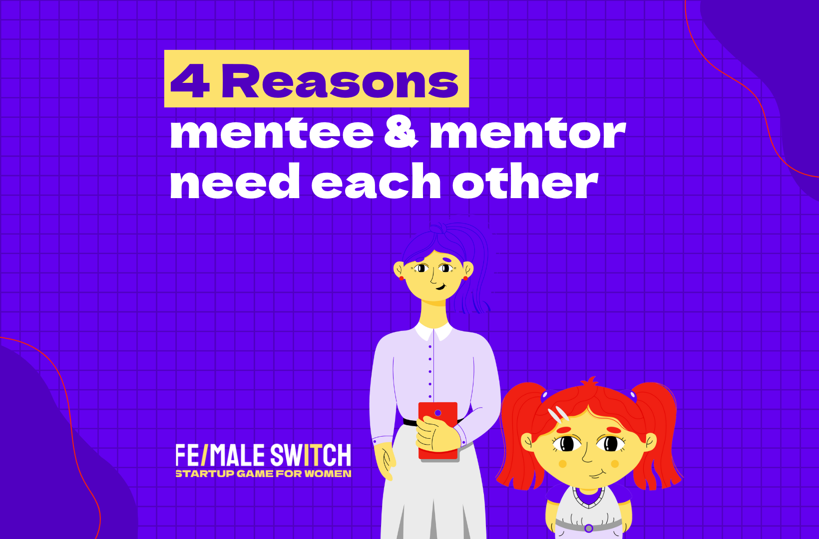 Do You Need a Mentor? Four Reasons Why Mentee Needs Mentor and Backwards