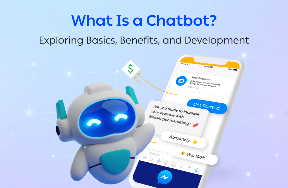 What Is a Chatbot? Exploring Basics, Benefits, and Creation | Borzo Blog