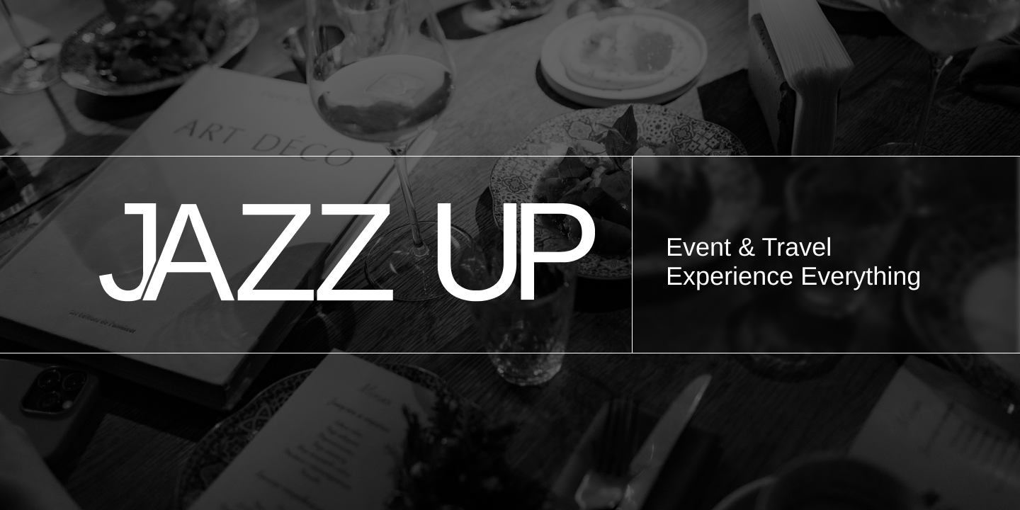 JazzUp | Event & Travel | Experience Everything