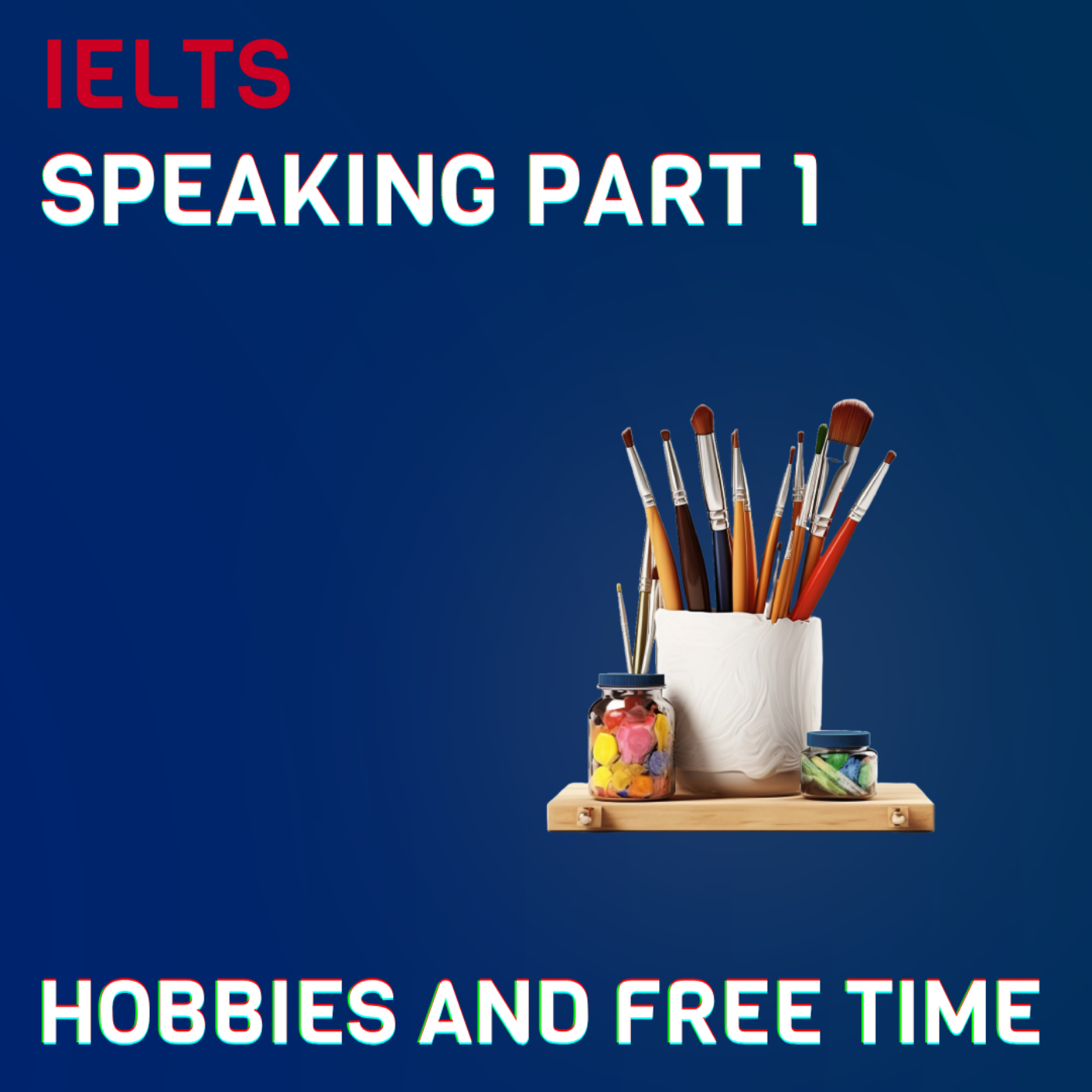 Hobbies and free time - IELTS Speaking Part 1 | 2024 | Answers and vocabulary