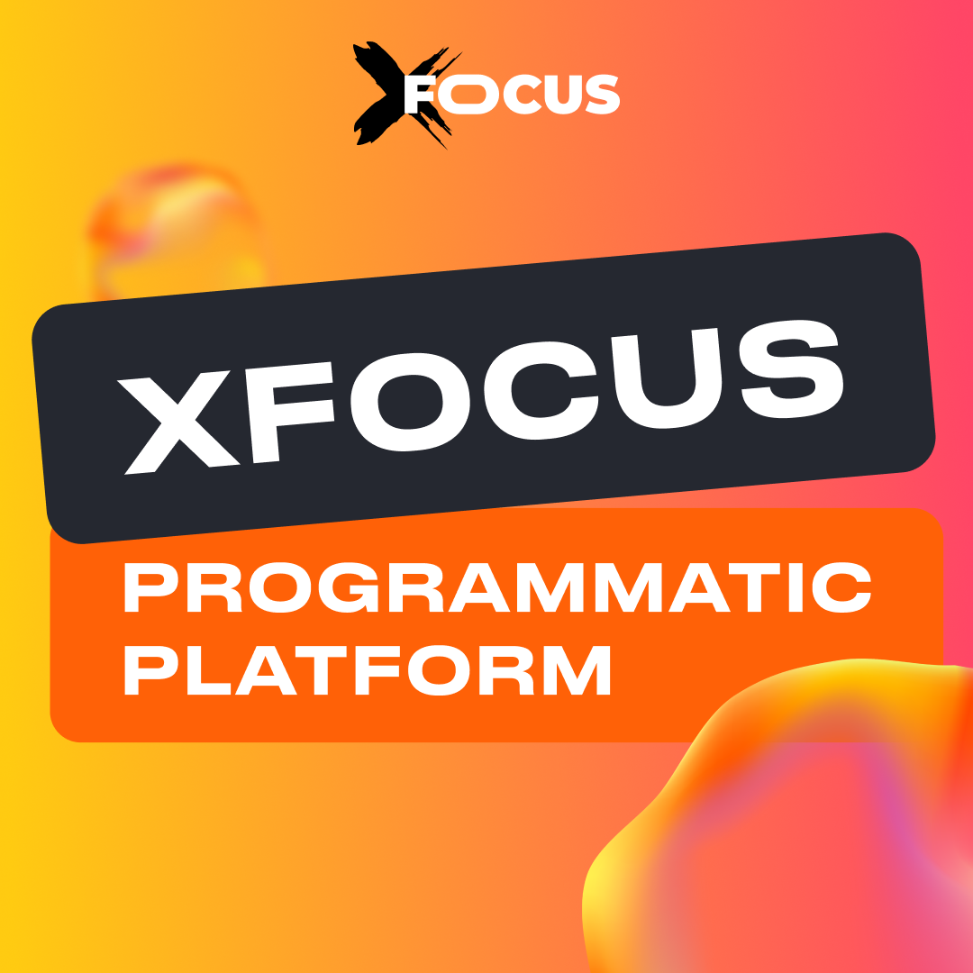 XFocus. Programmatic platform