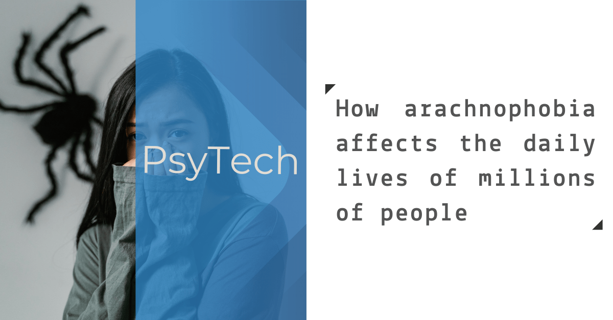 Arachnophobia can be cured with PsyTech VR