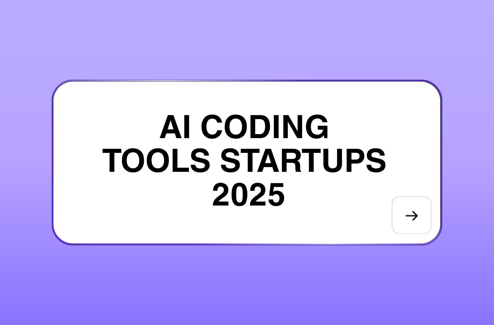 TOP AI CODING TOOLS for STARTUPS in 2025: A Guide to Optimize App ...