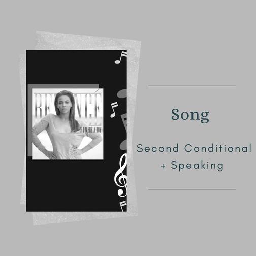 Second Conditional. ESL Song Workbook