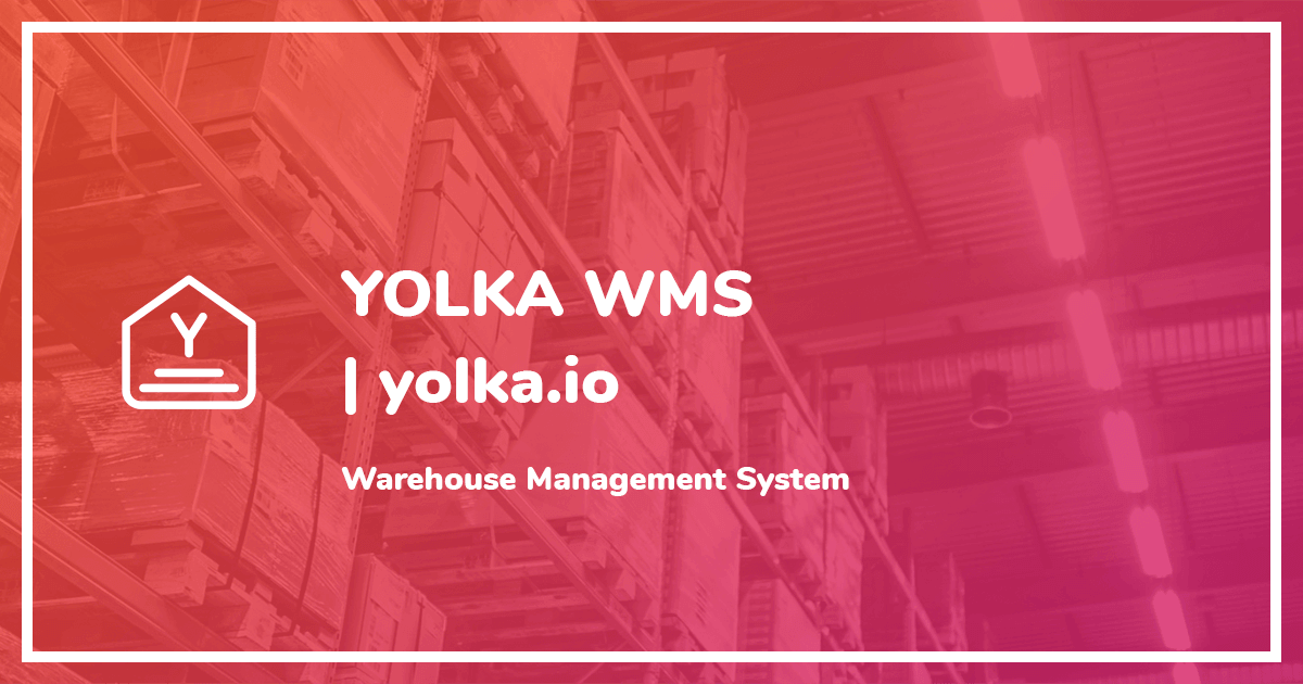 YOLKA Warehouse Management System #wms | yolka.io