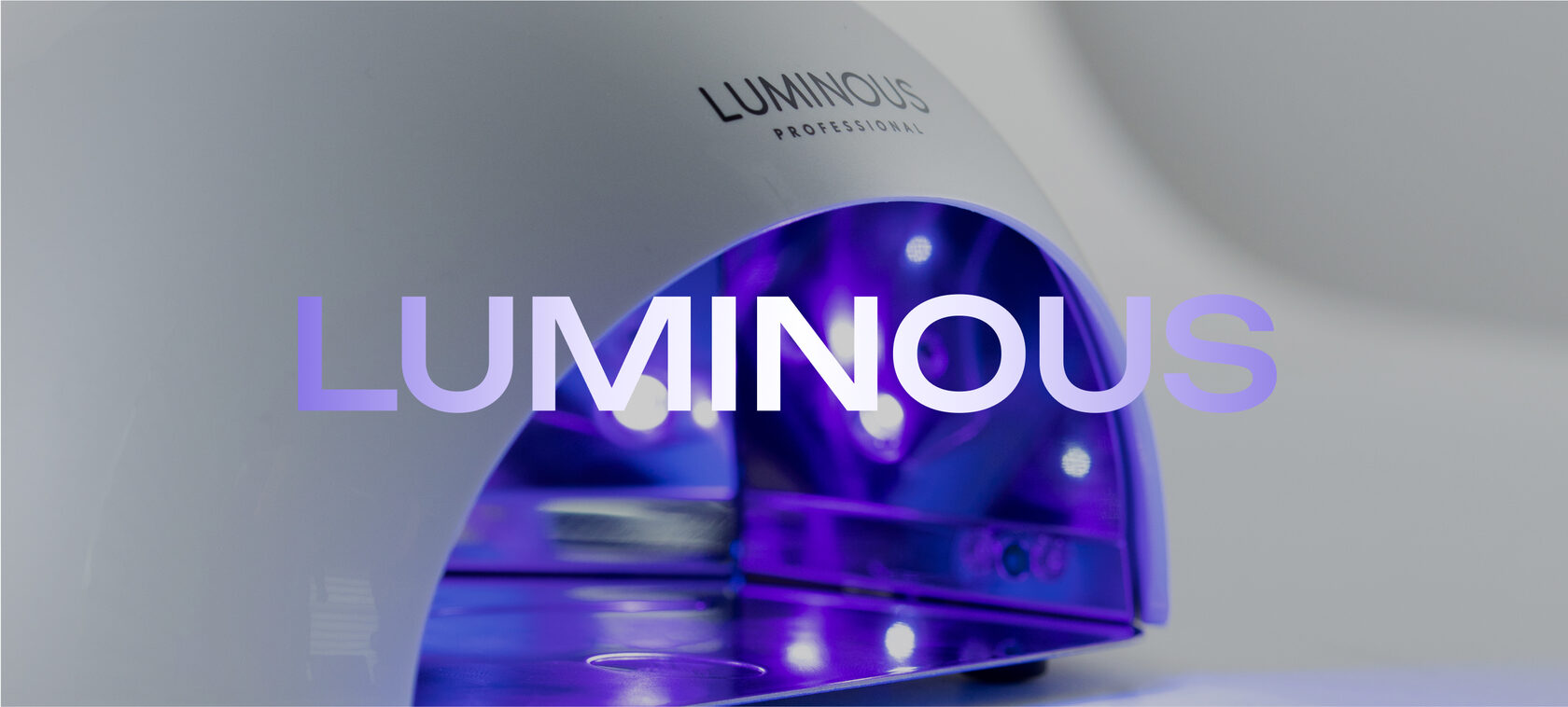 LUMINOUS
