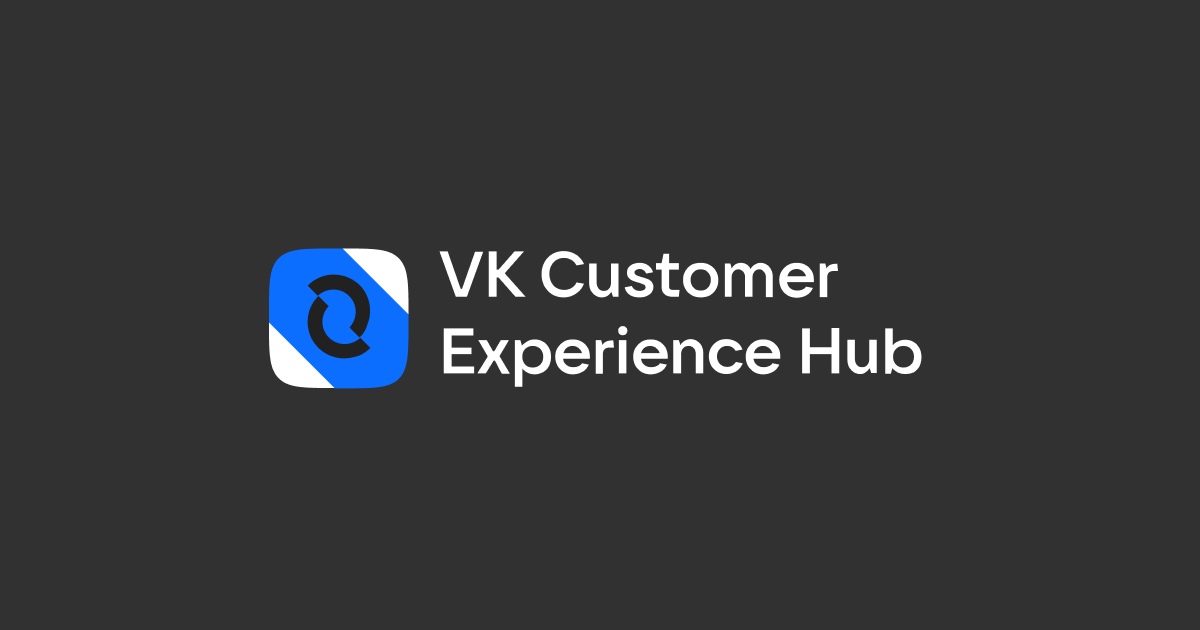VK Customer Experience Hub