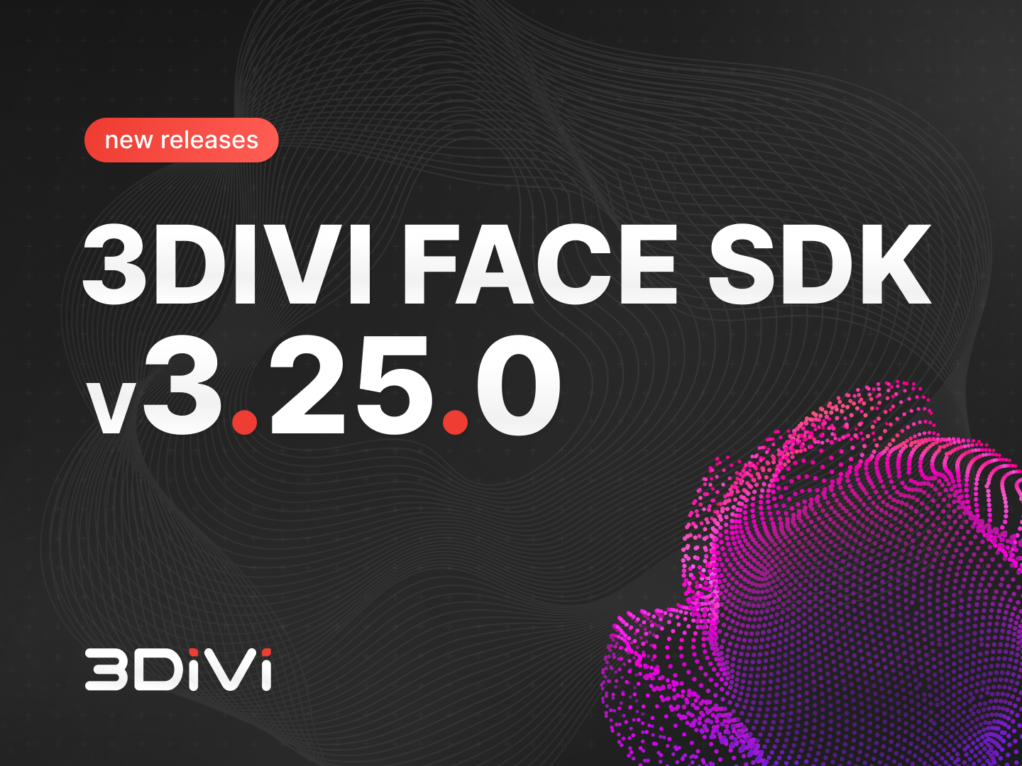 Meet the New 3DiVi Face SDK with 40% Higher Liveness Quality, NPU Inference, Detector Cascades ...