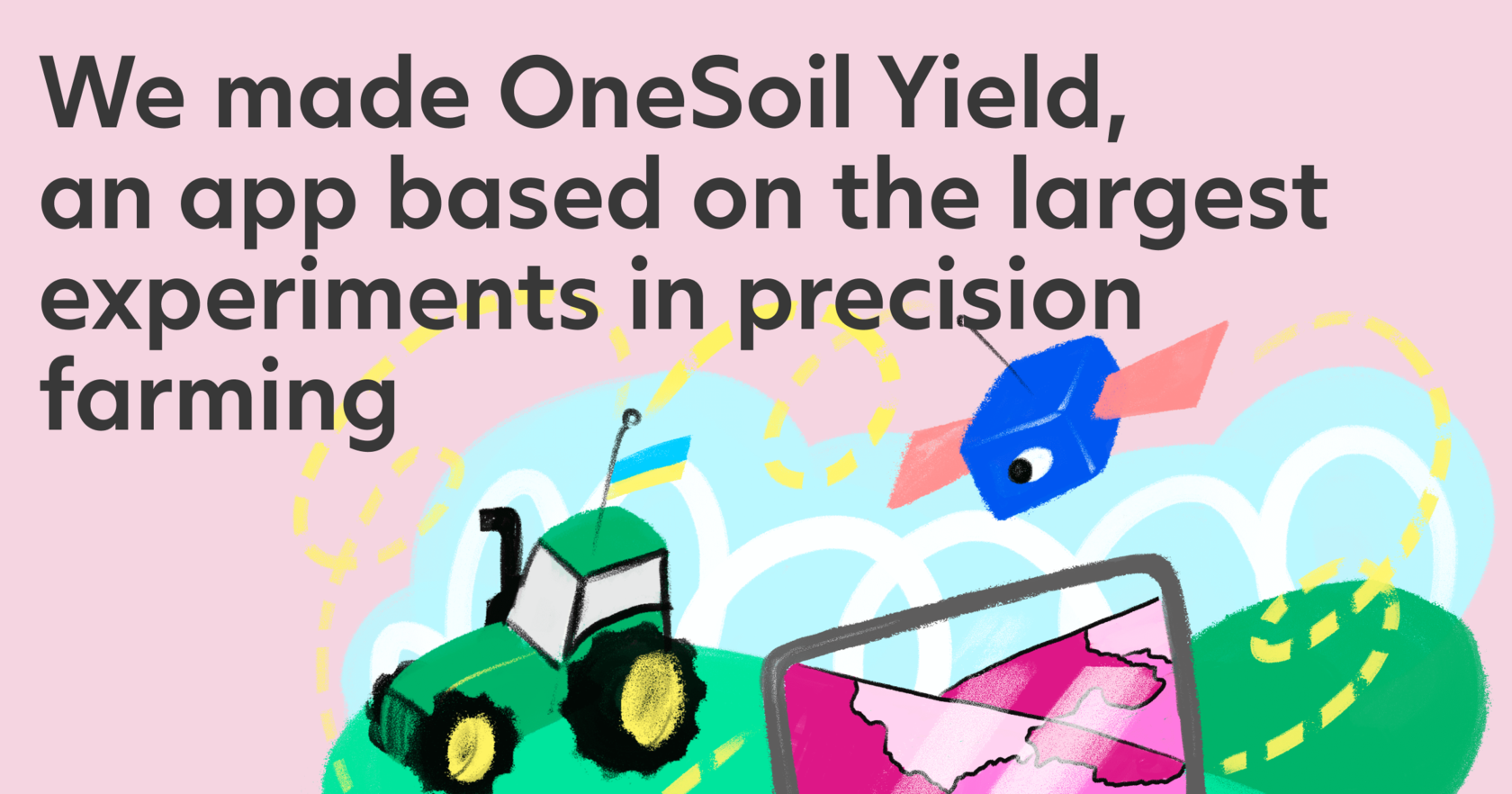 How OneSoil and a Ukrainian ag company created an app that helps during ...